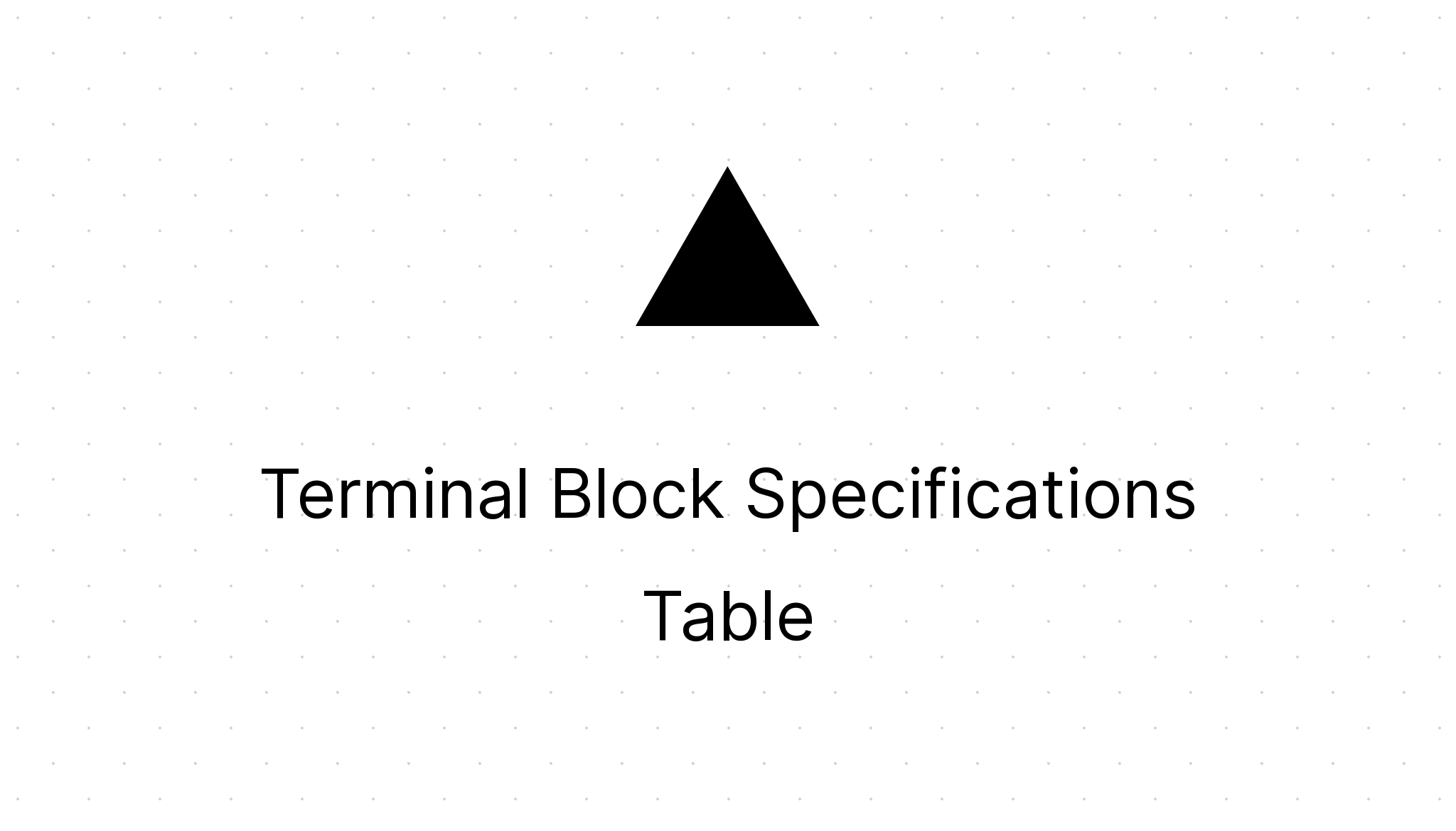 Terminal Block Specifications Table - Eezee